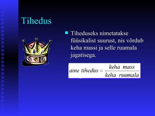 Tihedus | PPT
