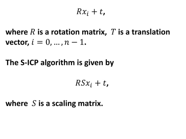 Dmitrii Tihonkih - The Iterative Closest Points Algorithm and Affine ... Dmitrii Tihonkih - The Iterative Closest Points Algorithm and Affine ...