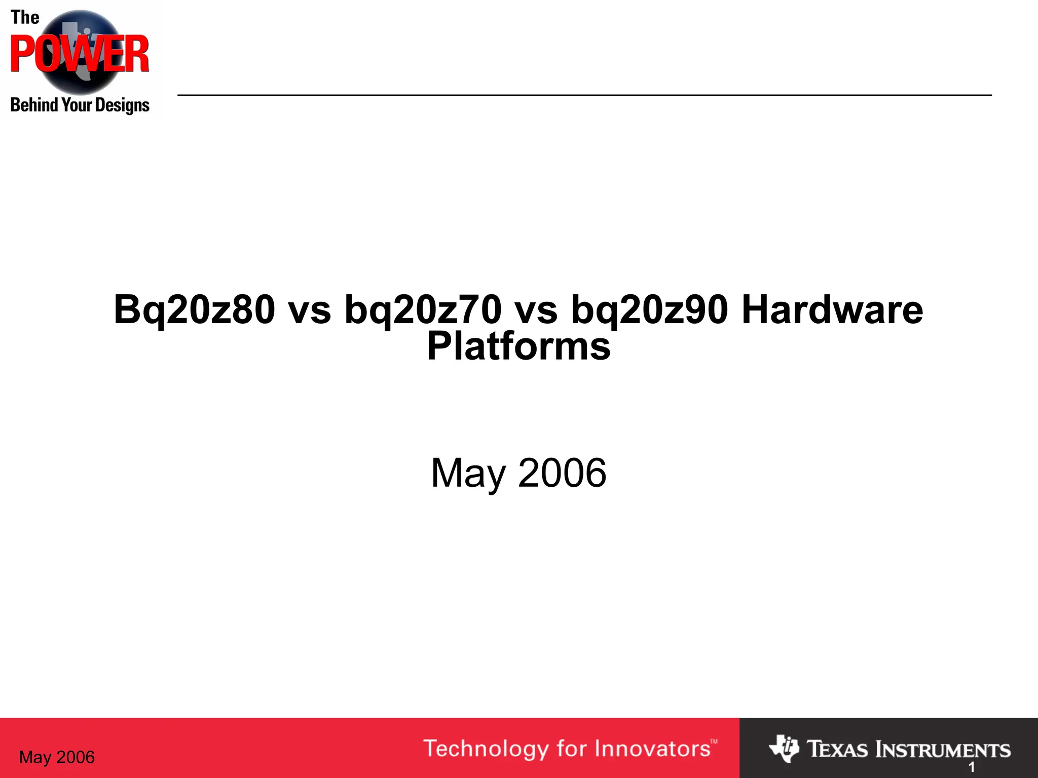 Bq20z80 vs bq20z70 vs bq20z90 Hardware Platforms | PPT