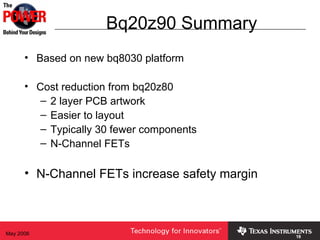Bq20z80 vs bq20z70 vs bq20z90 Hardware Platforms | PPT