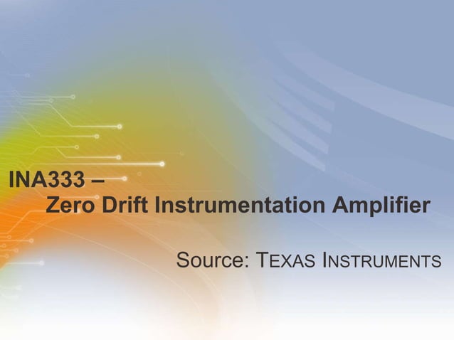 INA333 - Zero Drift Instrumentation Amplifier | PPT