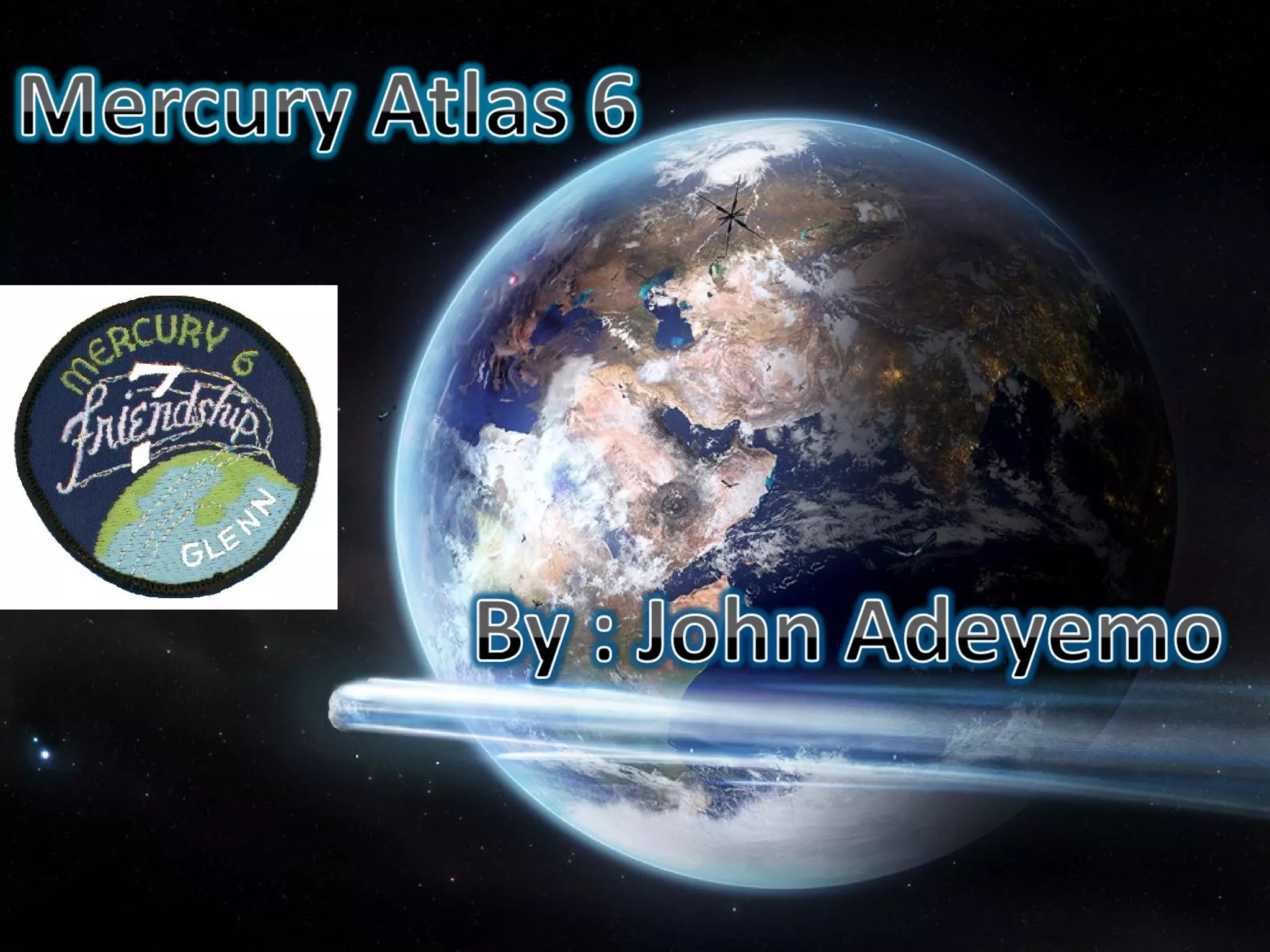 TIJ10 - Spacecraft Assignment - Mercury Atlas 6 | PPT