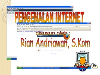 PENGENALAN INTERNET BAB 1 | PPT
