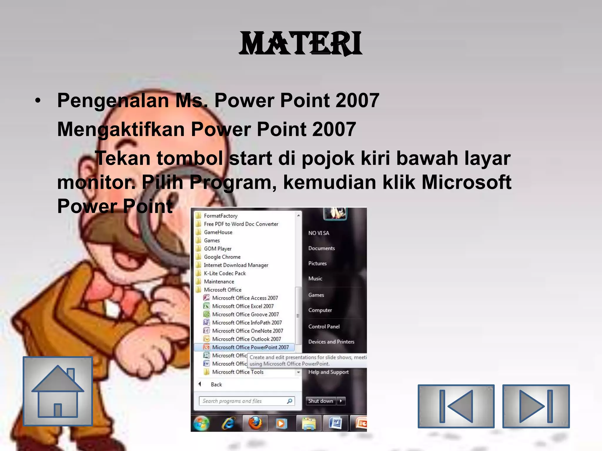 Bab 1 "Mengenal Microsoft Power Point 2007" | PPTX