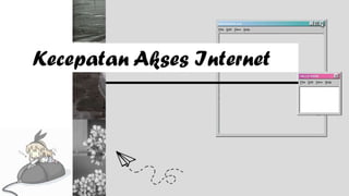 Kecepatan Akses Internet dan Perangkat Keras Internet dan Intranet | PPTX