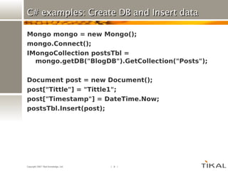 Tikal Fuse Day Access Layer Implementation (C#) Based On Mongo Db | PPT