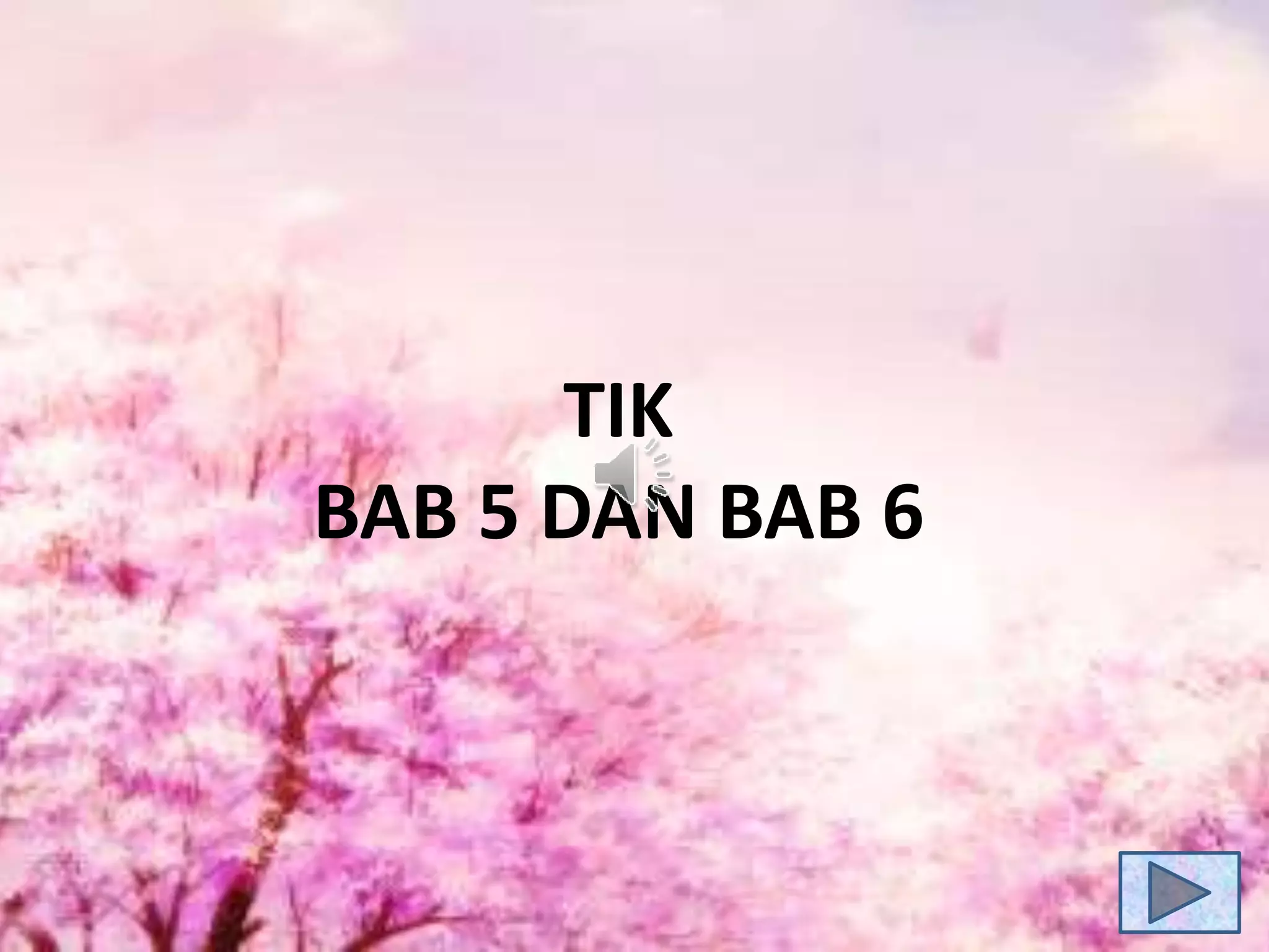 TIK BAB 5 DAN 6 | PPT