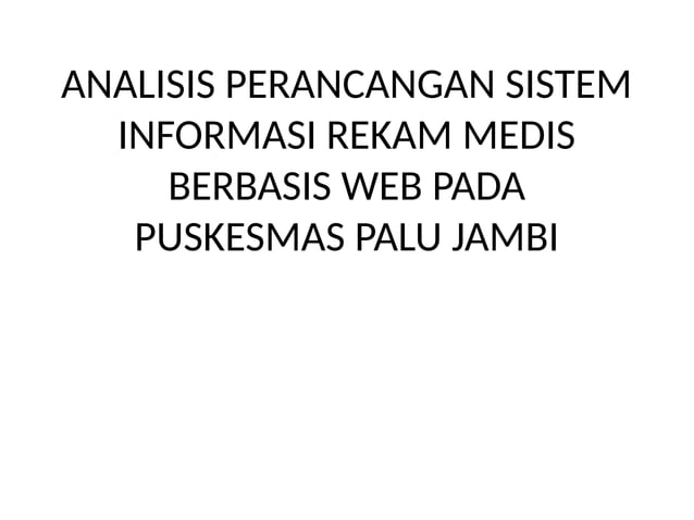 penjelasan terkait kesehatan dan rekamedis.pptx