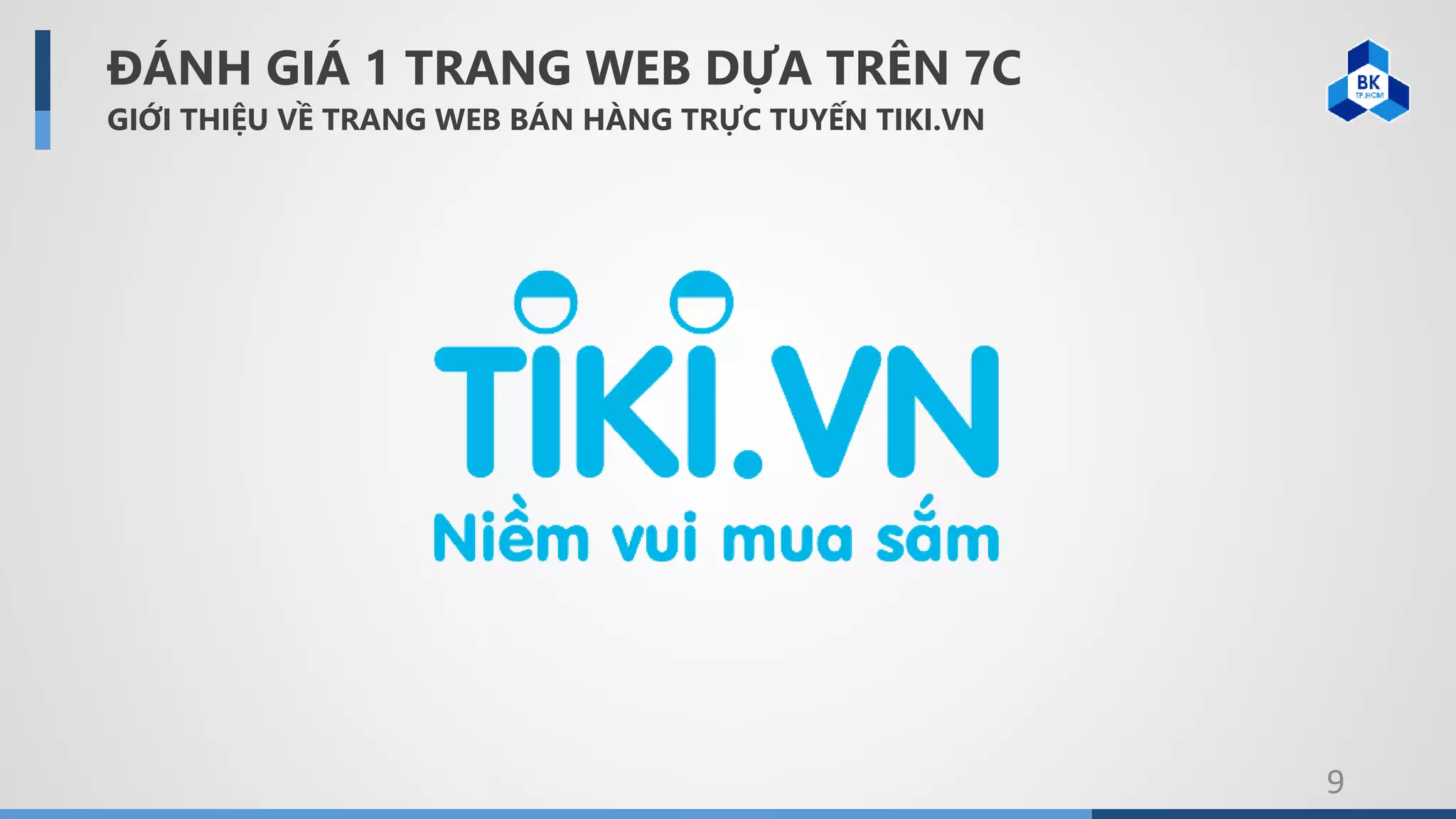 Đánh giá một website TMĐT theo nguyên tắc 7C (Tiki.vn) | PPTX