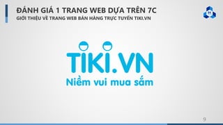 Đánh giá một website TMĐT theo nguyên tắc 7C (Tiki.vn) | PPTX