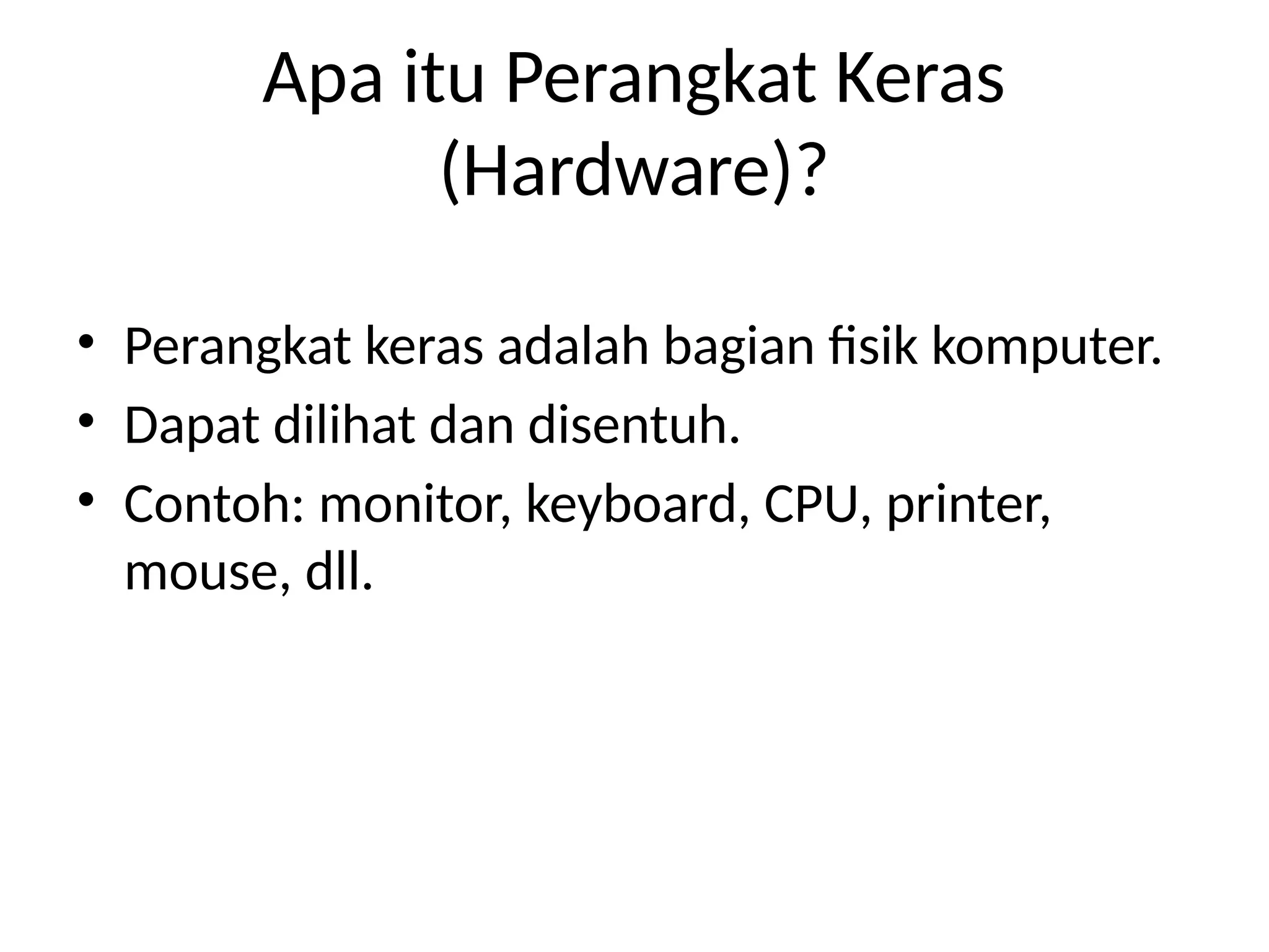 TIK_Kelas8_Pertemuan2_PPT_jenis jenis perangkat keras.pptx