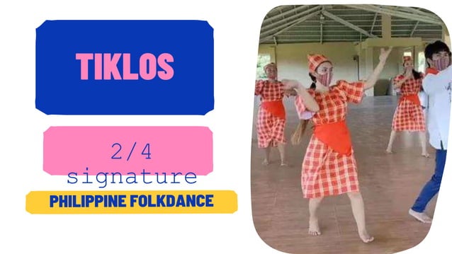 Tiklos, one of the example folkdance in the philippines | PPTX | Music ...