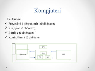 Kompjuteri, njesite hyrese dhe dalese | PDF