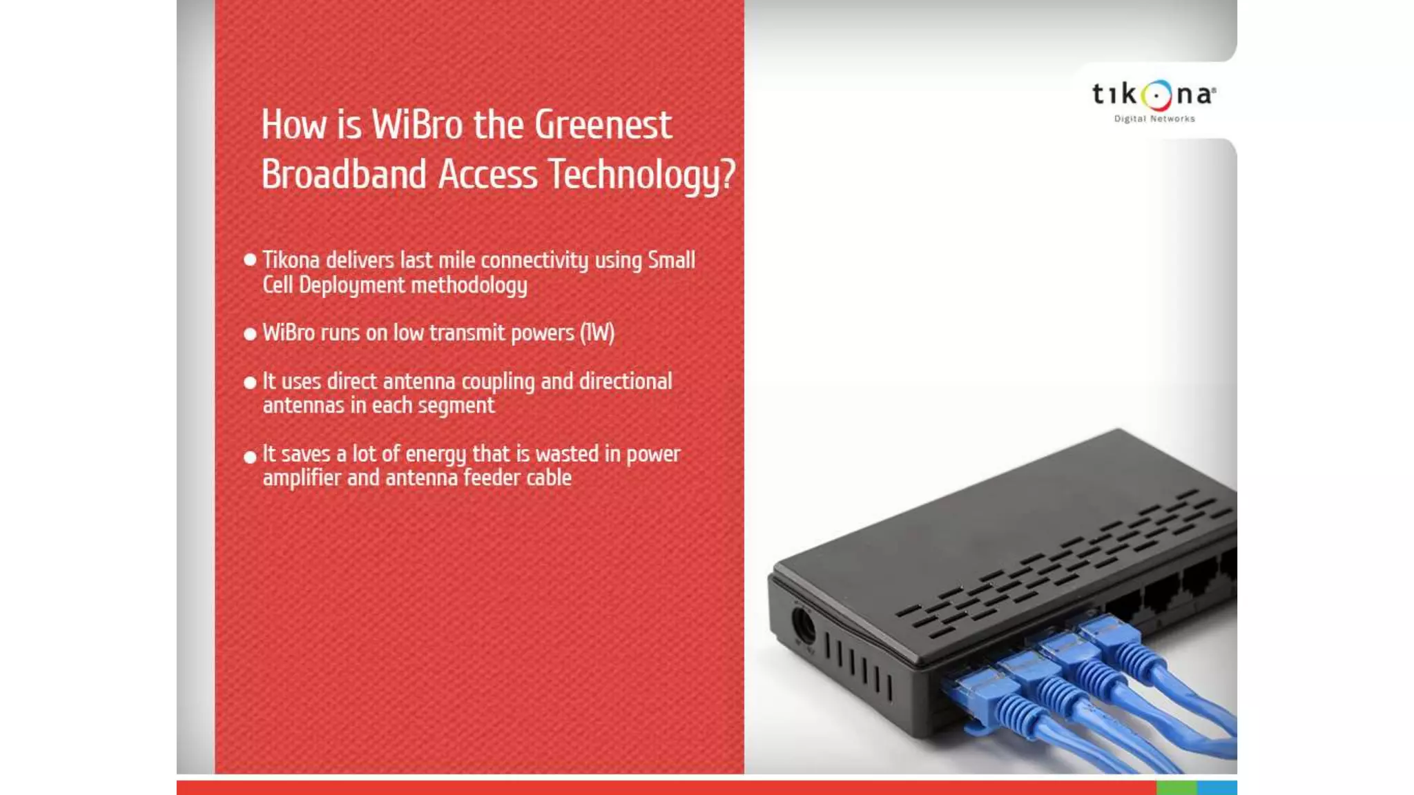 Tikona WiBro - The Greenest Broadband Access Technology | PPT