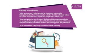 7 Smarter ways of searching on the Internet! | PPTX