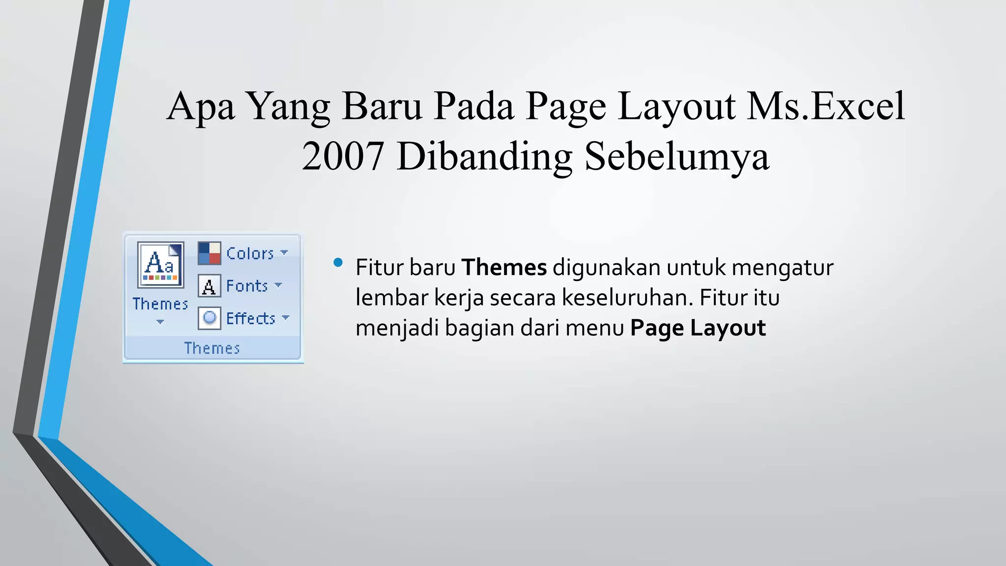 Perbedaan Pada Page Layout Ms.Excel 2003 dan Ms.Excel 2007 | PPT Perbedaan Pada Page Layout Ms.Excel 2003 dan Ms.Excel 2007 | PPT