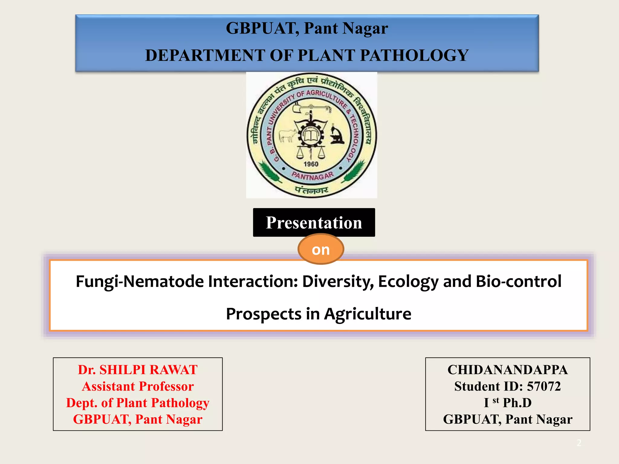 Fungi-Nematode Interaction: Diversity, Ecology and Bio-control Prospects in Agriculture | PPTX