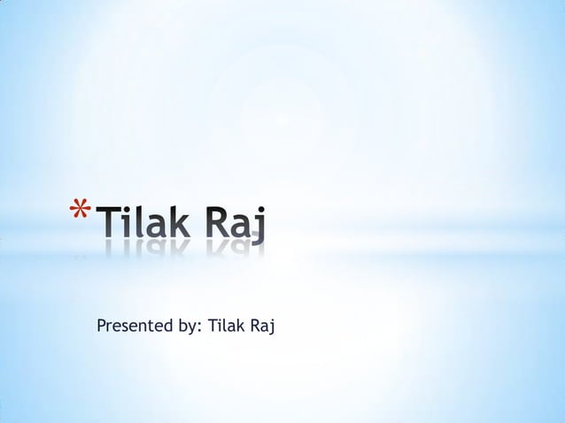 Tilak raj | PPT