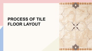 Lesson in Tile Floor Layout TESDA Philippines.pptx