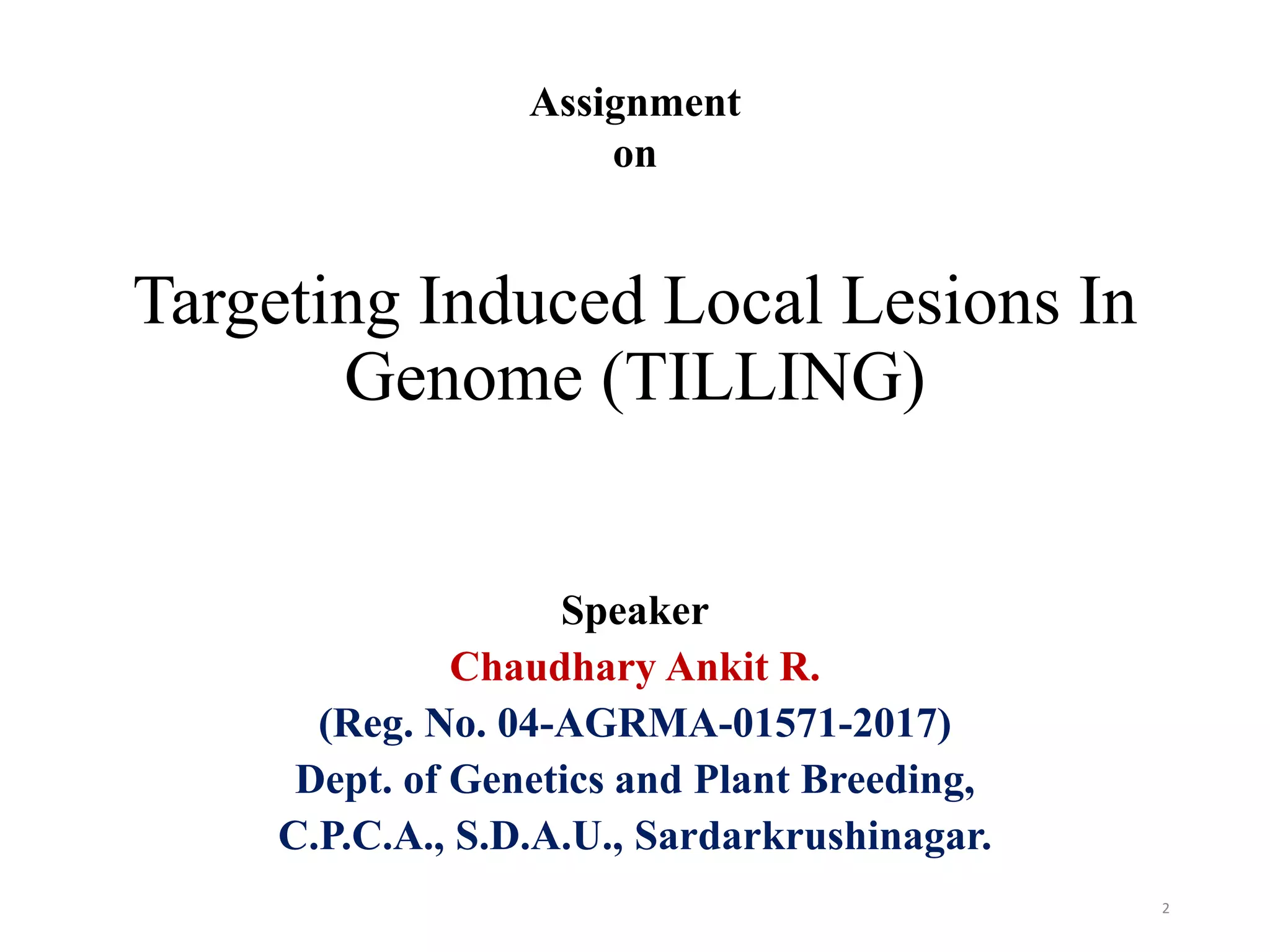 Target Inducing Local Lesions In Genome (Tilling) | PPTX