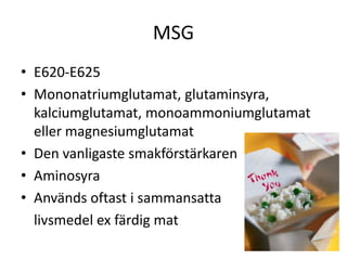 Tillsatser i vår mat | PPT