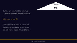 Att förverkliga visioner, mål & värderingar i 6 steg | PPTX