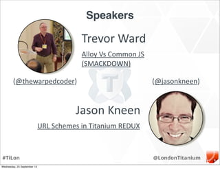 Titanium London - URLs & Alloy vs CommonJS | PDF | Computing ...