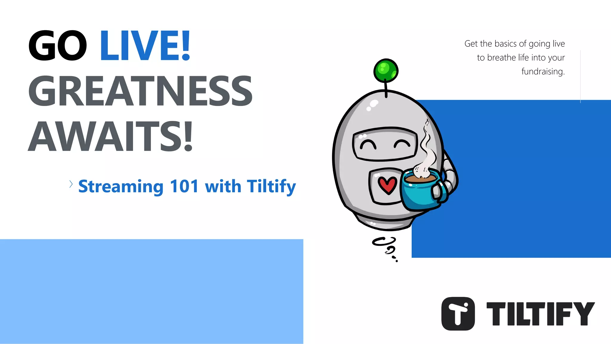 Tiltify streaming 101 | PPT