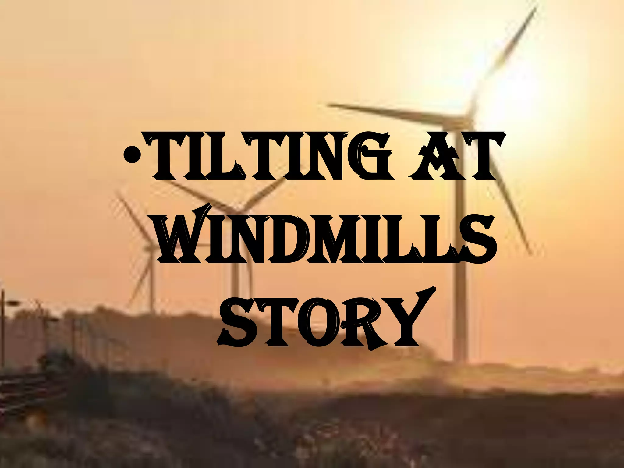 Tilting windmills by cervantes | POTX