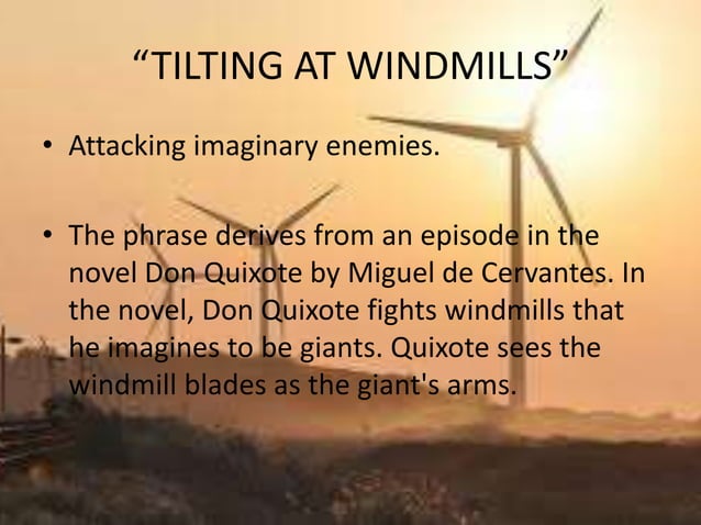 Tilting windmills by cervantes | PPT | Free Download