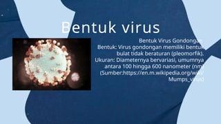PERAN VIRUS MERUGIKAN (Virus Gondongan).pptx