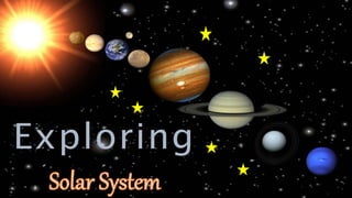 EXPLORING SOLAR SYSTEM | PPTX | Space and Astronomy | Science