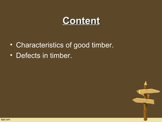 timber characteristics and defects | PPT
