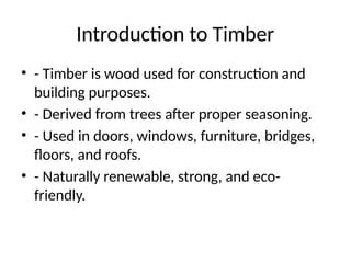 Timber and market forms of timber used in construction | PPTX