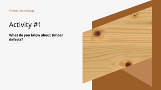 Basic Timber Defects Presentation (1).pptx