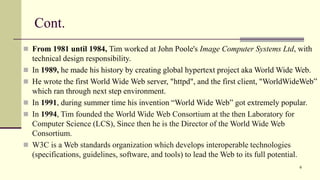 Tim Berner Lee web inventor | PPTX | Web Design and HTML | Internet