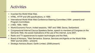 Tim Berner Lee web inventor | PPTX | Web Design and HTML | Internet