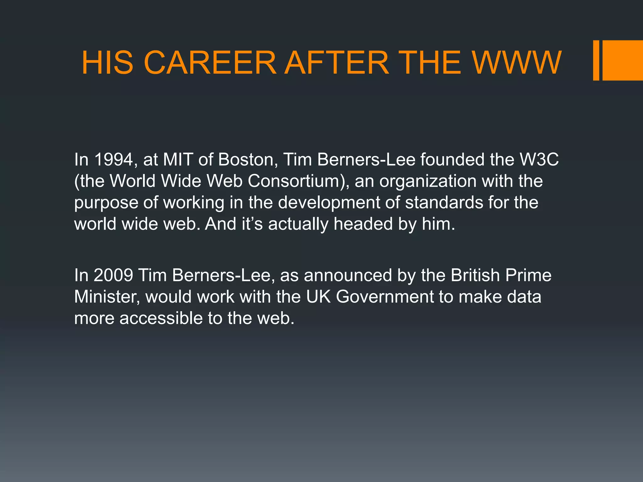 Tim Berners Lee, by Filippo C. | PPTX | Computing | Technology & Computing