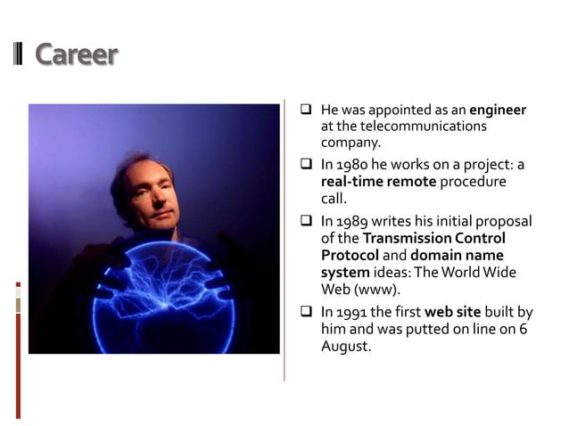 Tim berners lee : Inventor of world wide web | PPTX | Internet | Computing