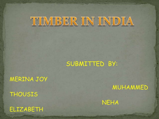 Timber ppt | PPT