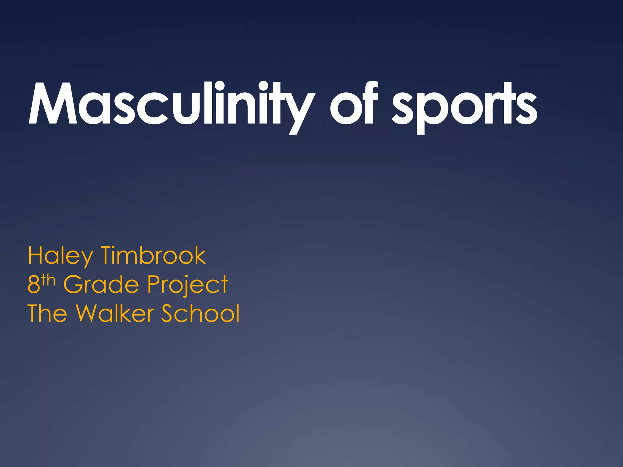 Masculinity Of Sports | PPTX