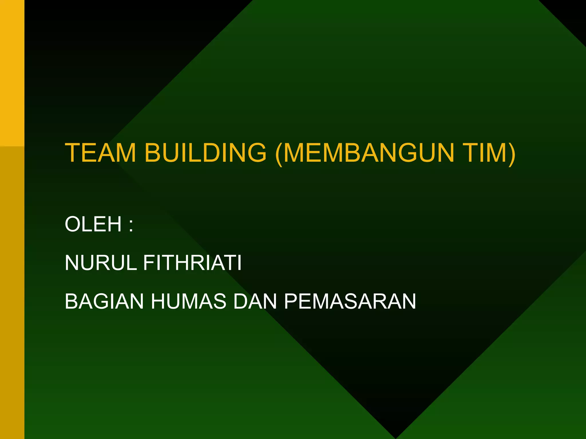 Tim building (membangun tim) | PPT