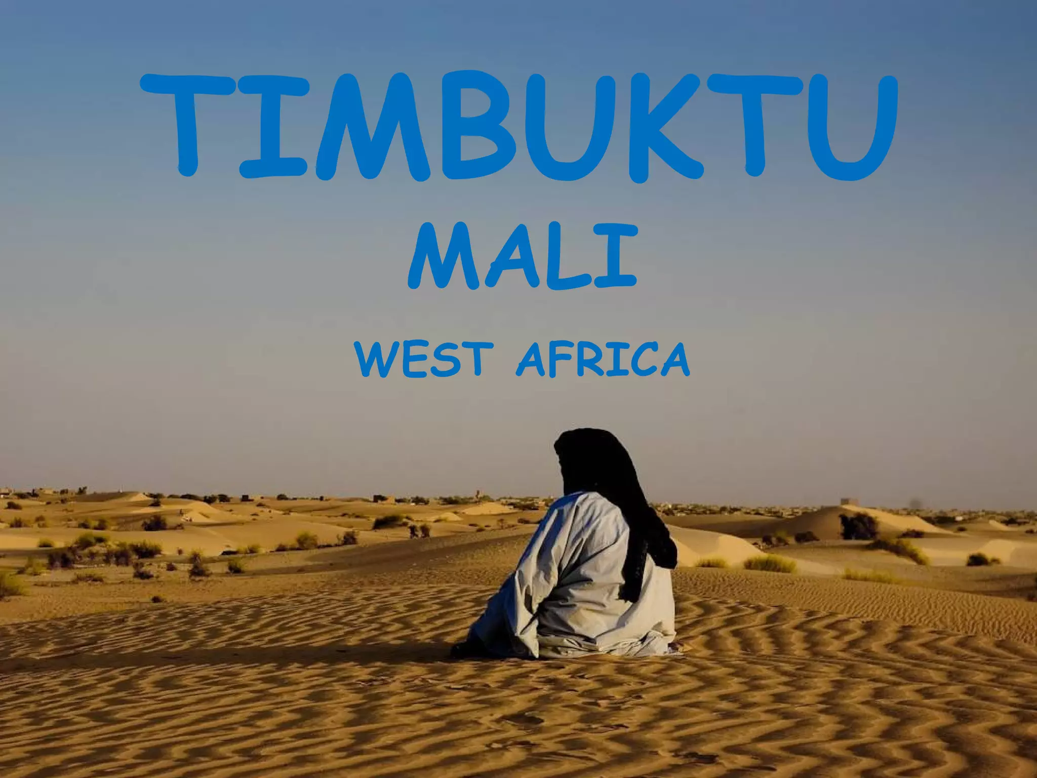 Timbuktu - Mali - West Africa | PPS | Africa Travel | Travel Locations
