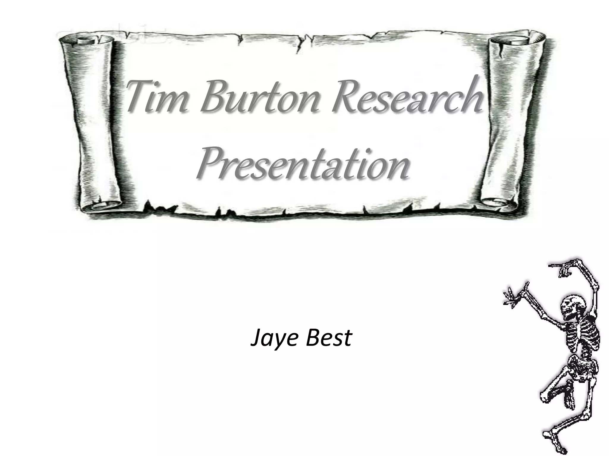 Tim burton Research Presentation | PPTX