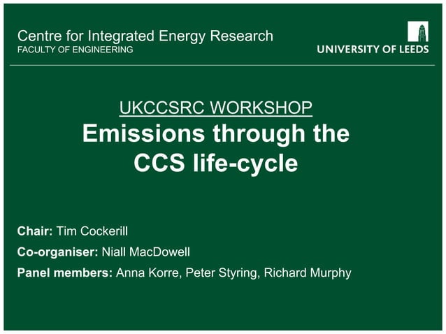 Emissions through the CCS life-cycle - presentation by Tim Cockerill at the UKCCSRC Cardiff ...