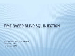 Time-Based Blind SQL Injection | PPT