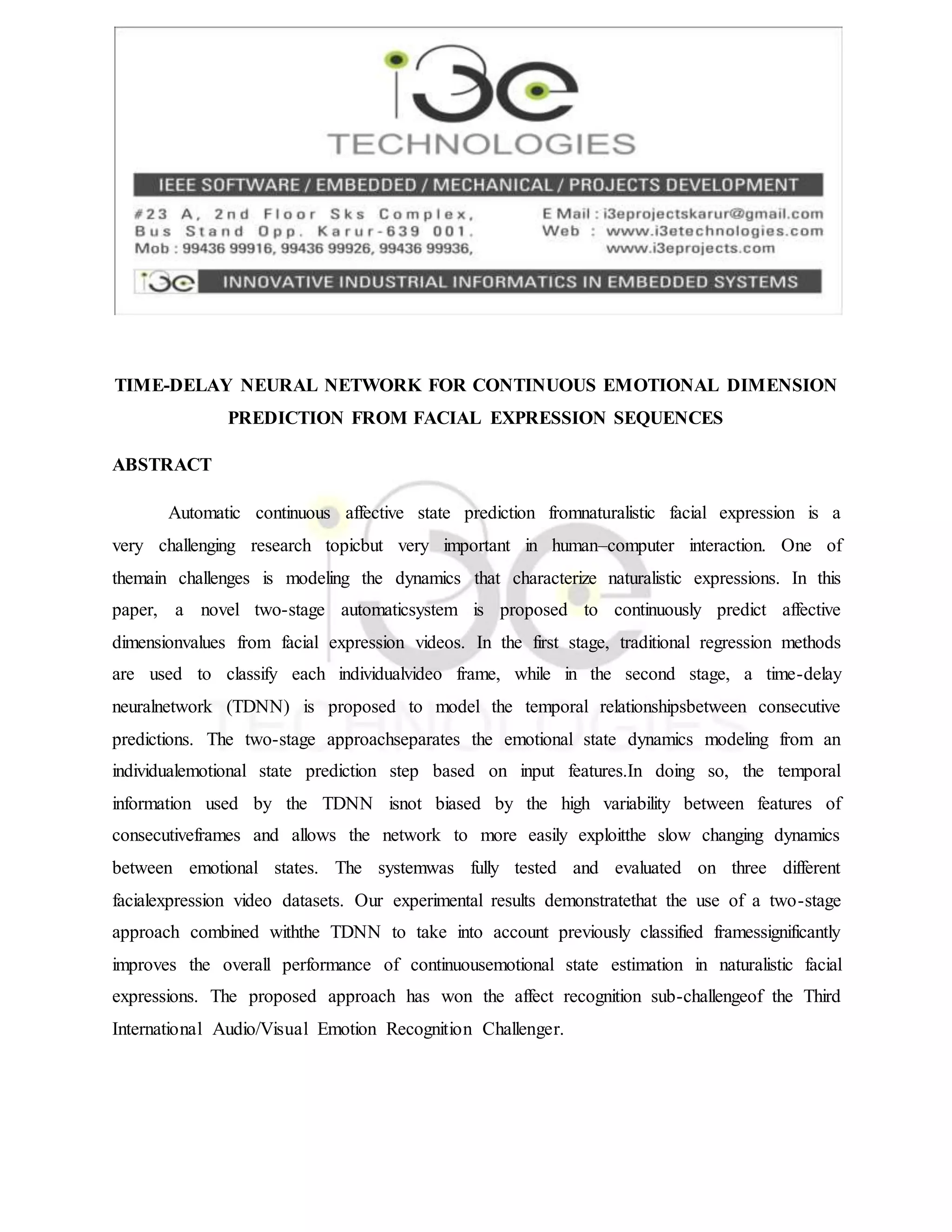 Time Delay Neural Network For Continuous Emotional Dimension Prediction