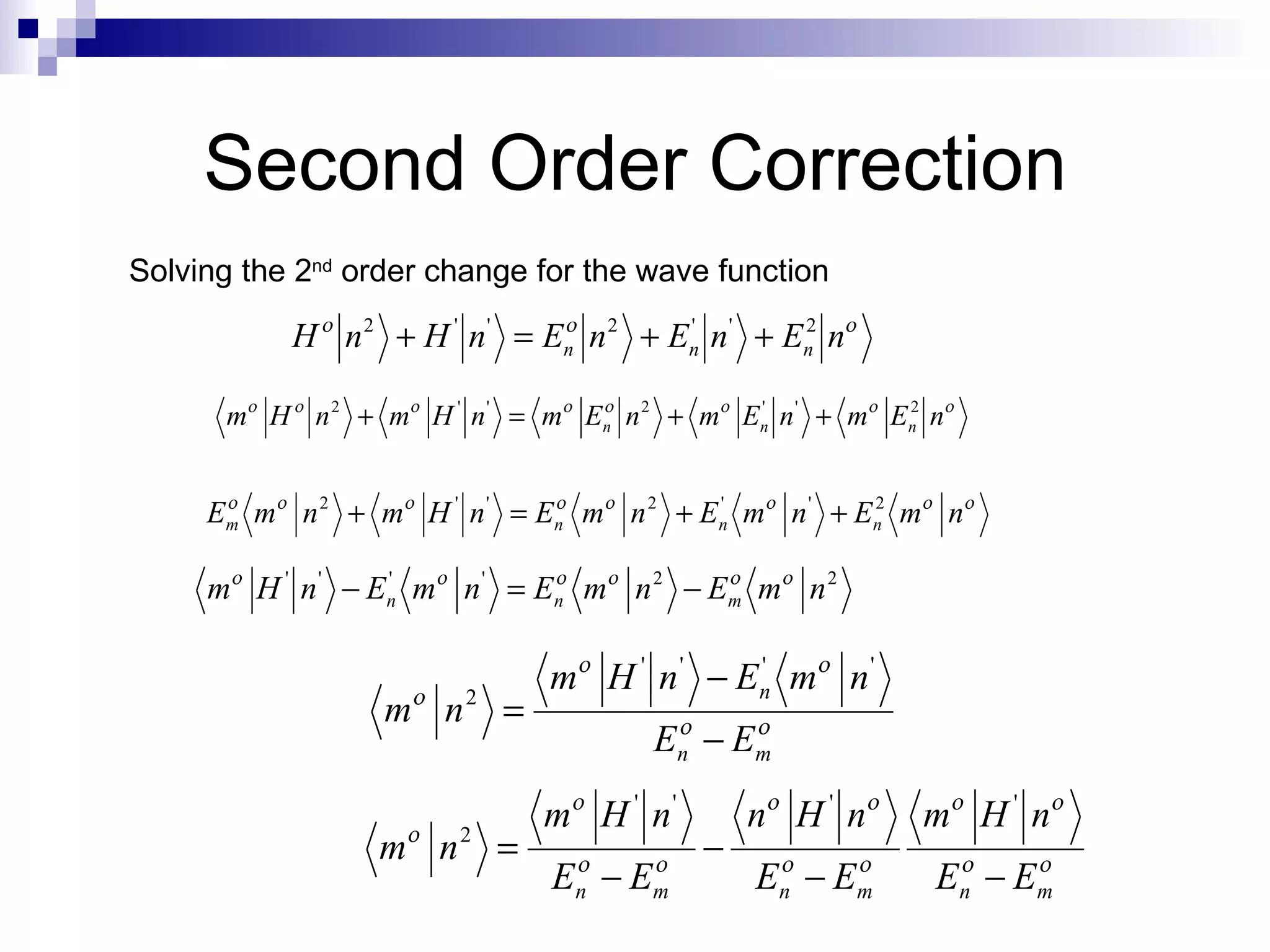 Time Independent Perturbation Theory 1st Order Correction 2nd Order