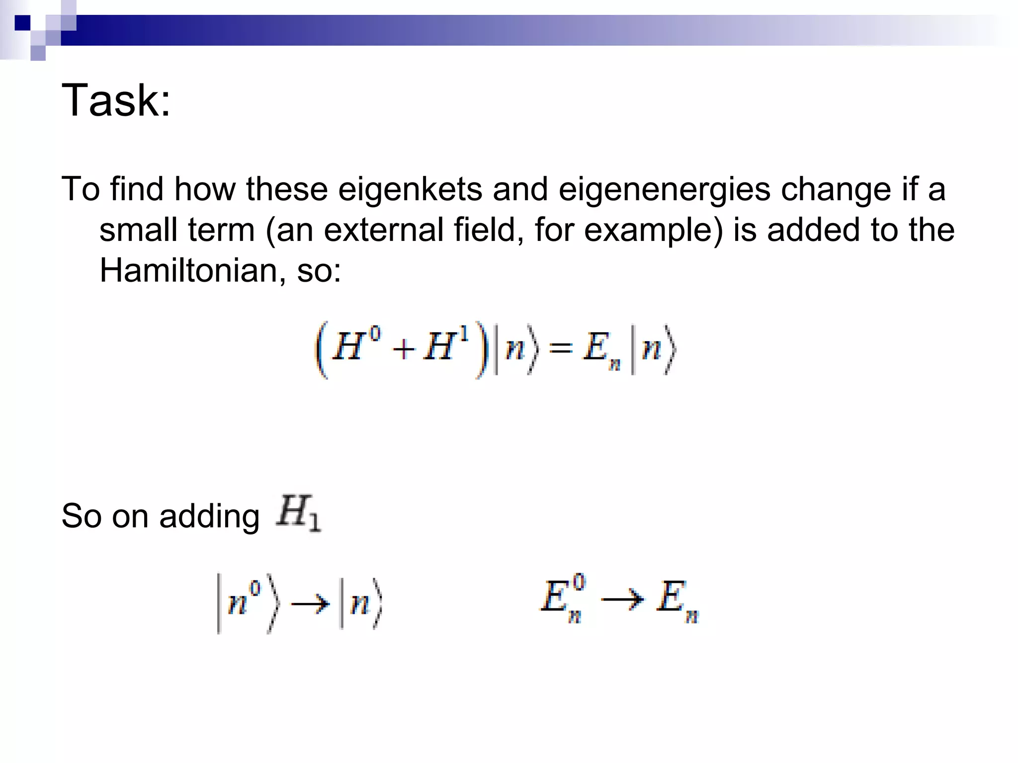 Time Independent Perturbation Theory 1st Order Correction 2nd Order