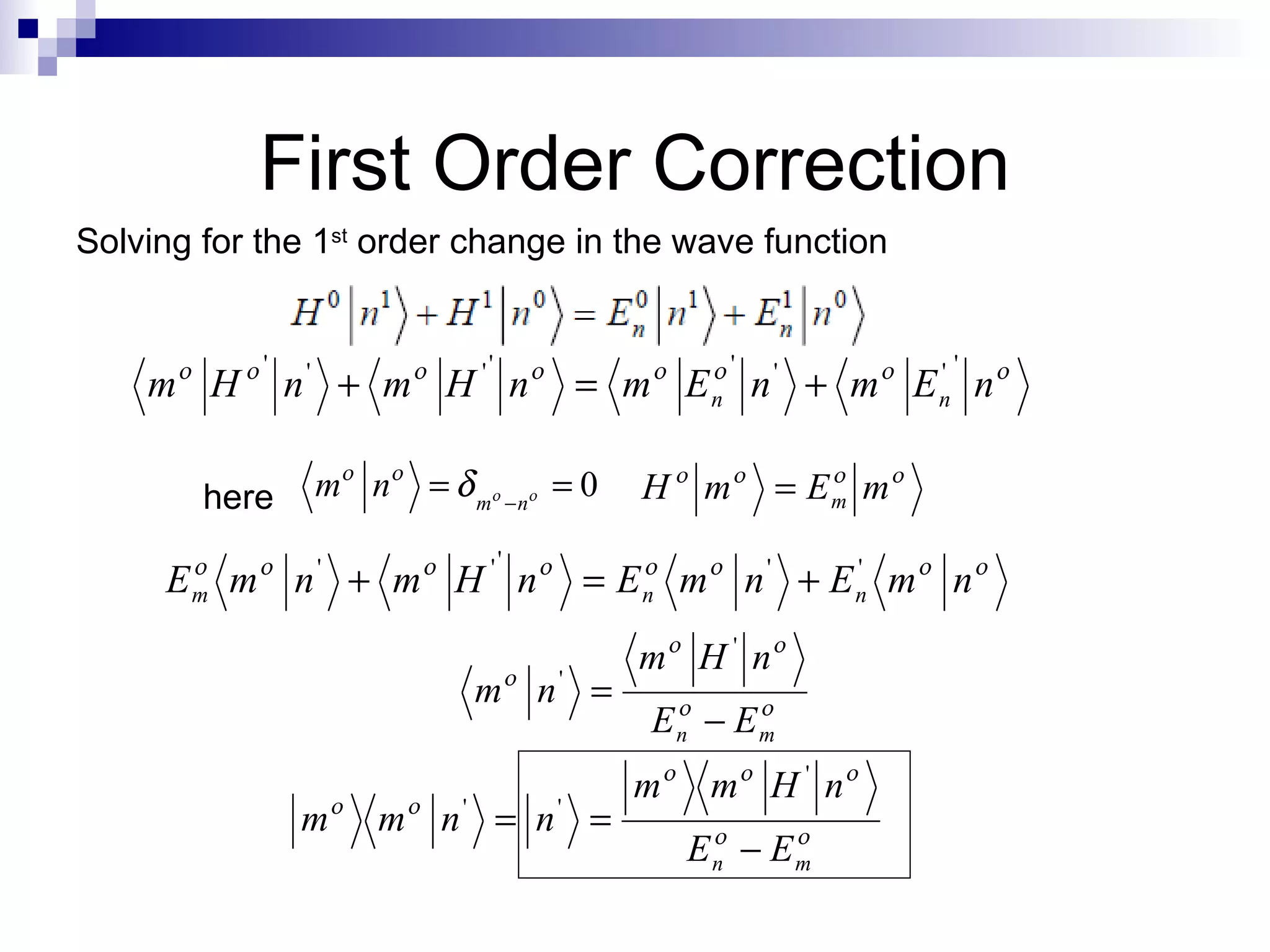 Time Independent Perturbation Theory 1st Order Correction 2nd Order